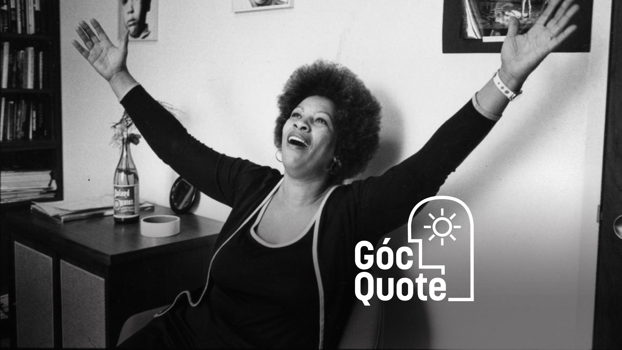 Toni Morrison: Đừng chỉ ghi chép và chỉnh sửa sự kiện | Vietcetera