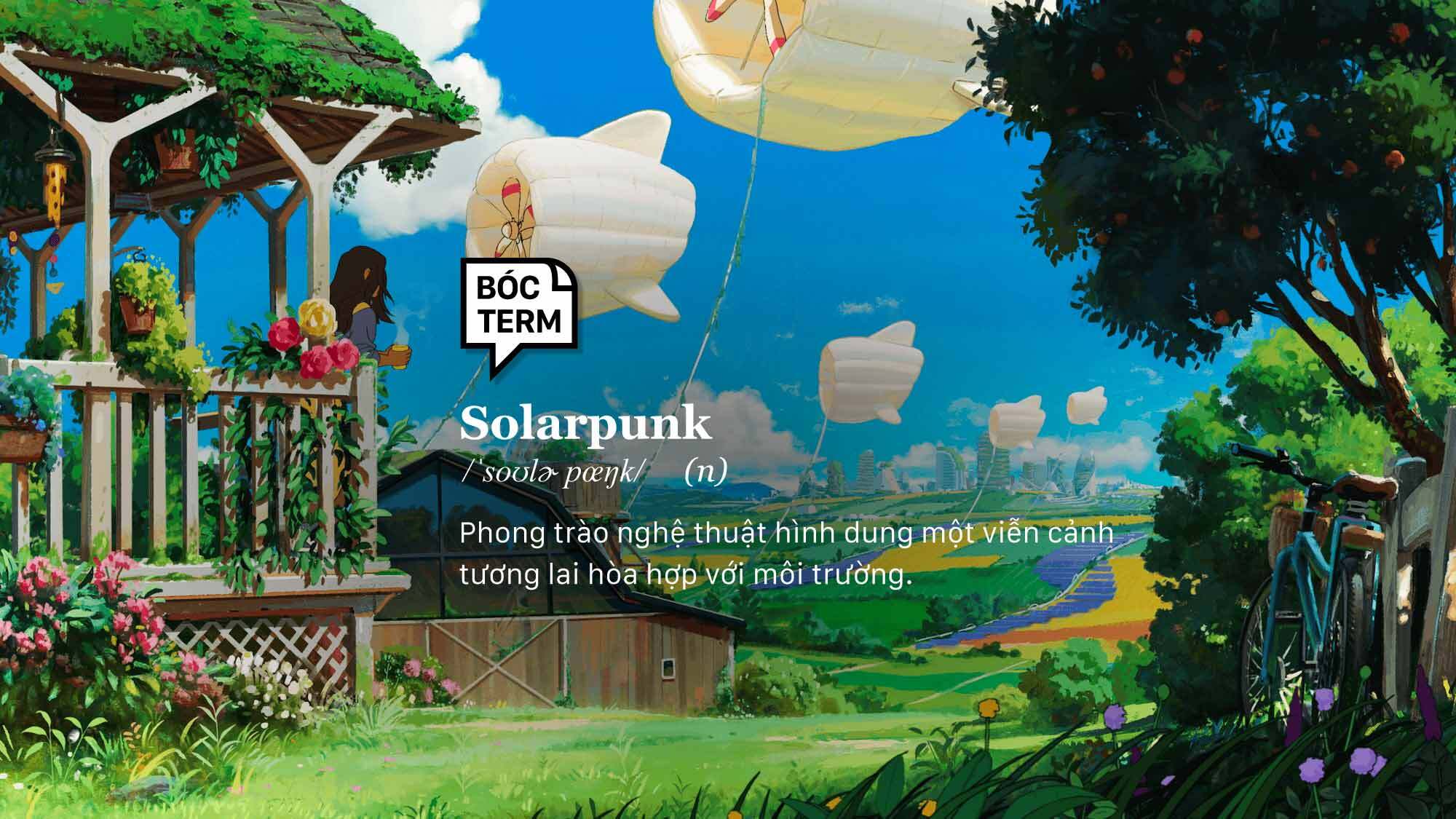 Solarpunk - Một tương lai hiện đại không làm hại thiên nhiên | Vietcetera