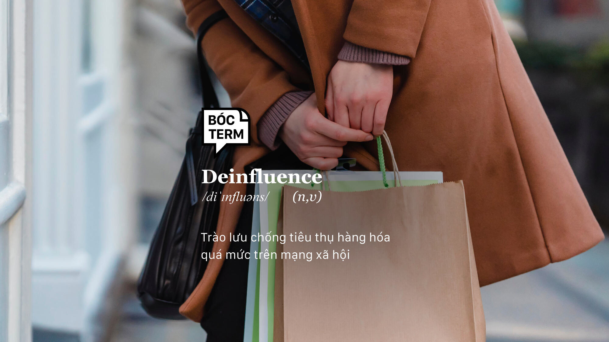 Deinfluence: Khi trào lưu chống tiêu thụ hàng hóa trở thành công cụ bán ...