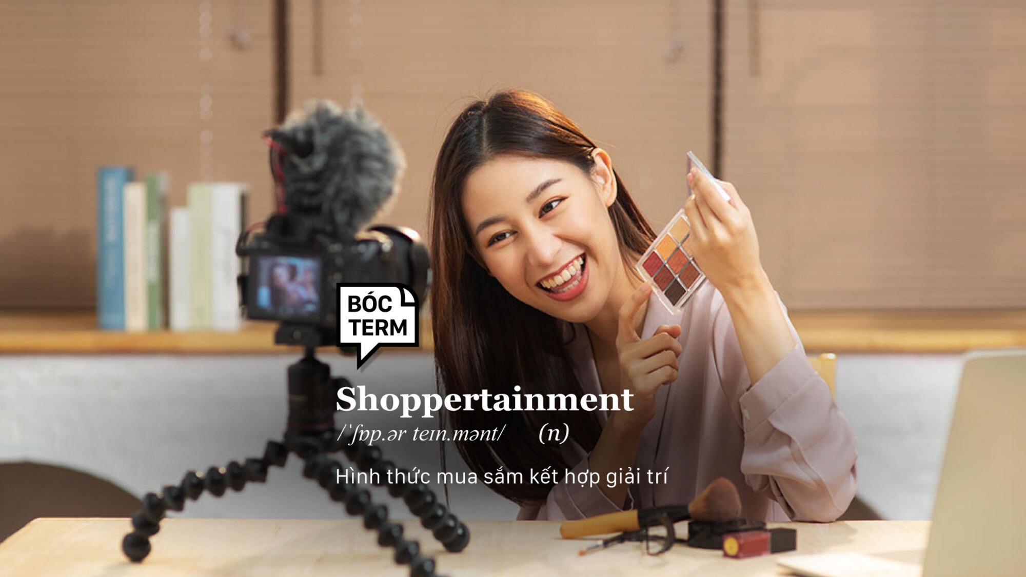 Shoppertainment là gì mà khiến ta chốt đơn không ngừng? | Vietcetera